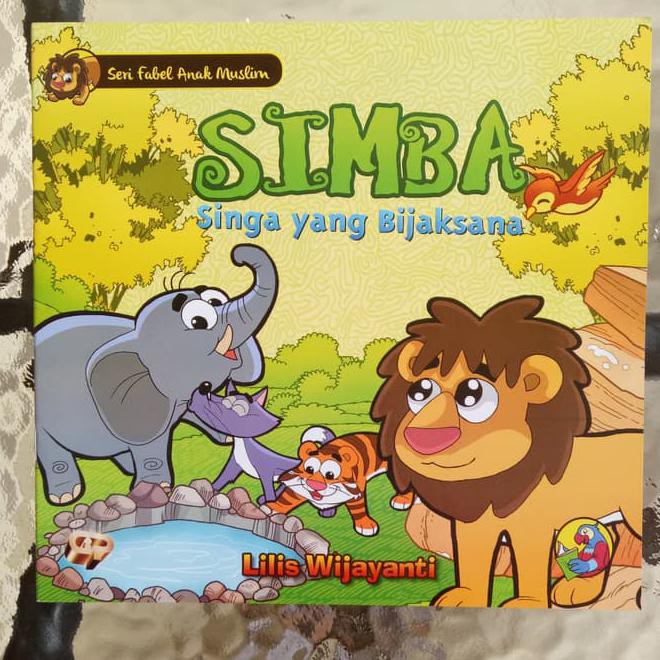 Seri Fabel Anak Muslim: Simba - Singa Yang Bijaksana - Sahabat Gema ...