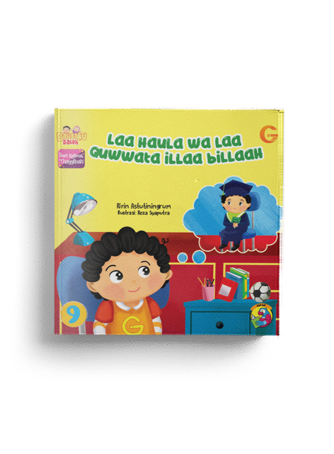 SERI KALIMAT THAYYIBAH - Laa Haula wa laa Quwwata Illaa Billaah