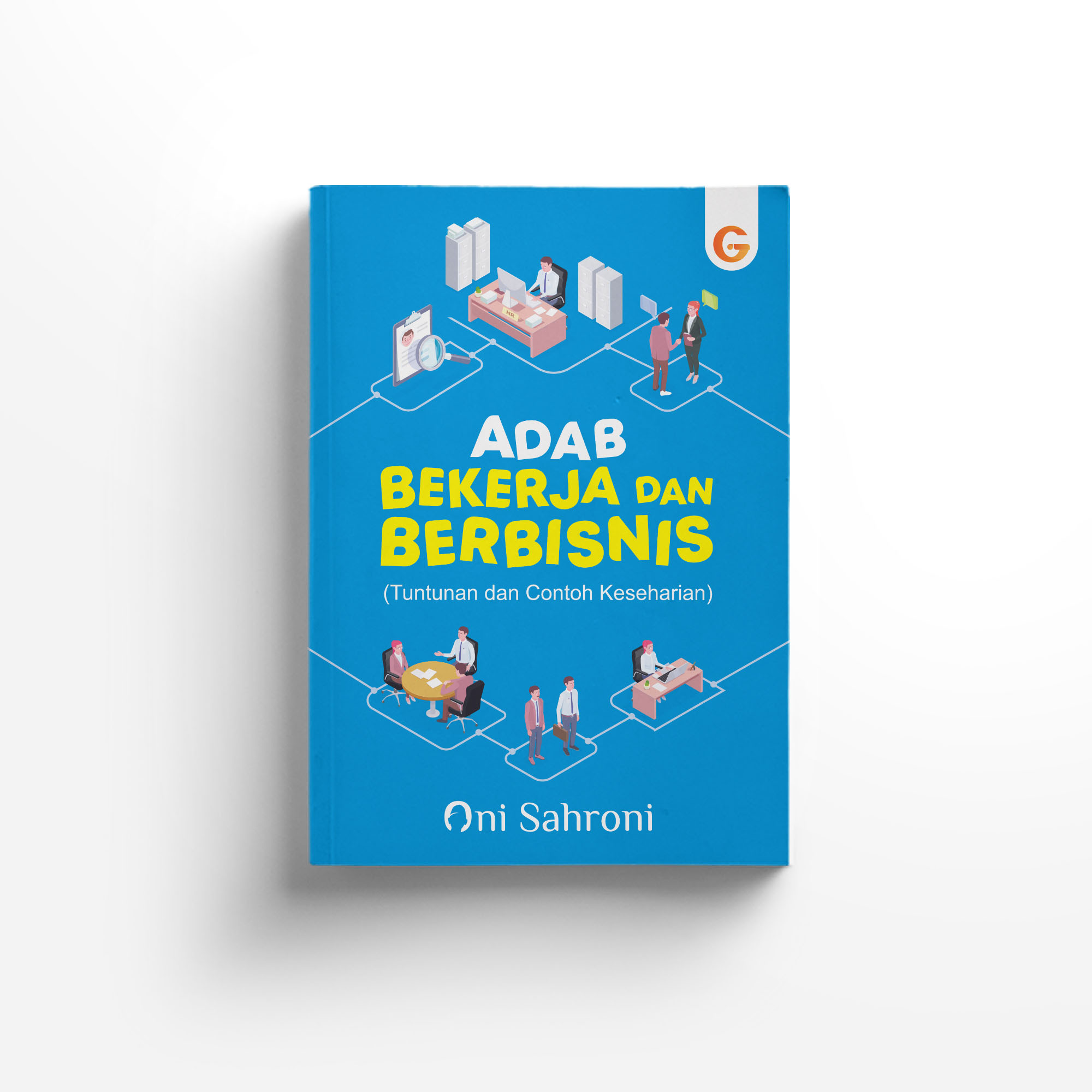Adab Bekerja dan Berbisnis - Sahabat Gema Insani (SGI Connect)