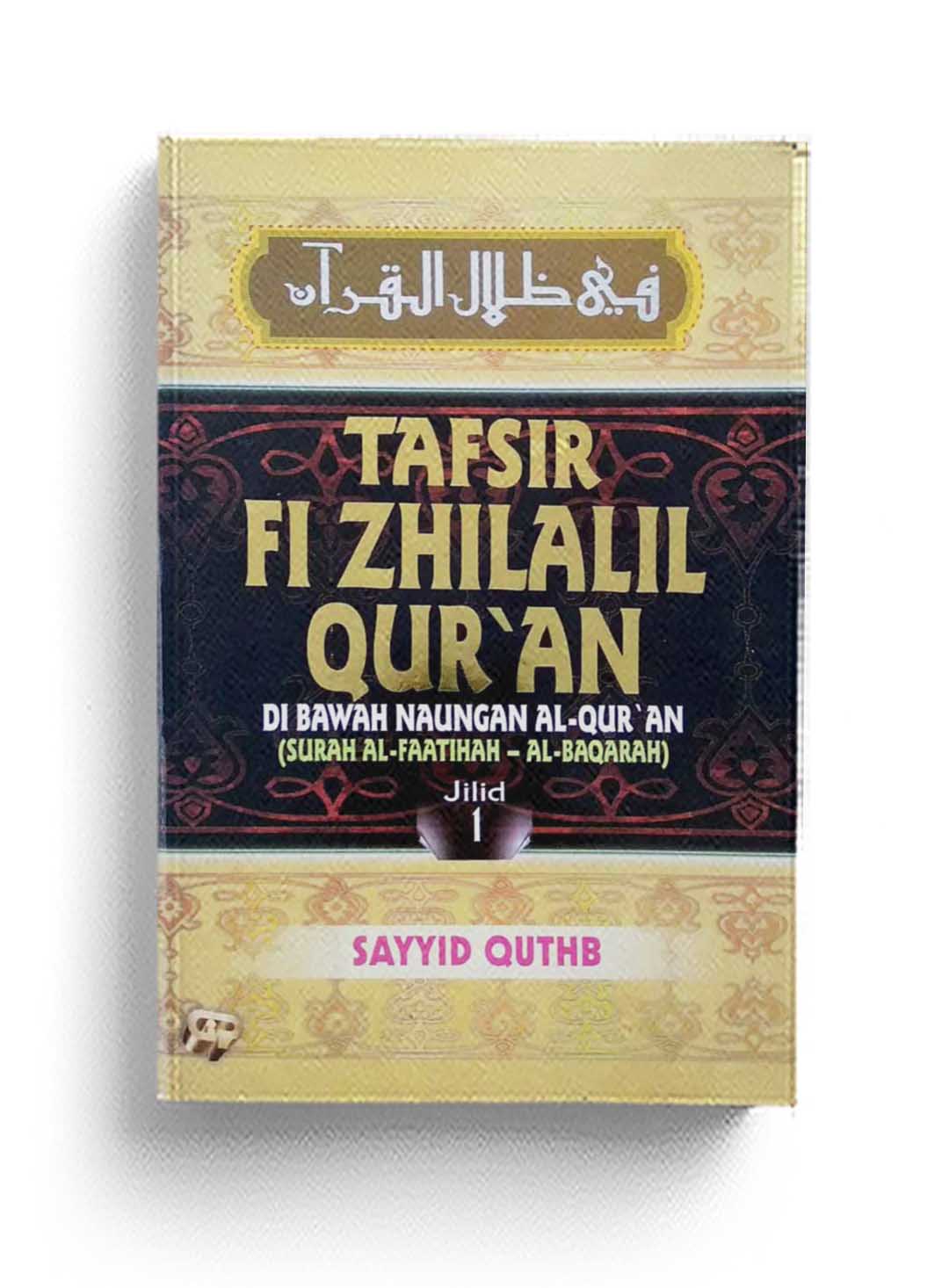 Tafsir Fi Zhilalil Qur`an Edisi Super Luks Jilid 1